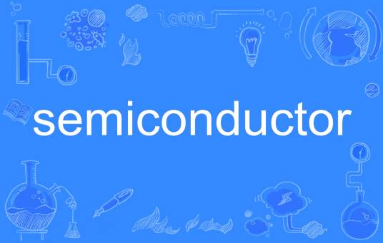 Semiconductor（英语单词）_百度百科