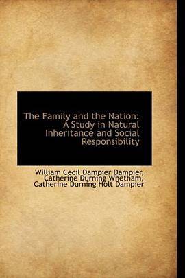 The Family and the Nation（Dampier, William Cecil Dampier著图书）_百度百科