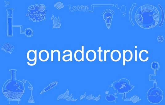 gonadotropic_百度百科