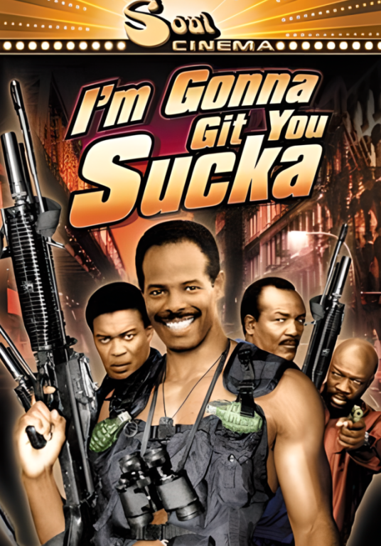 I'm Gonna Git You Sucka_百度百科