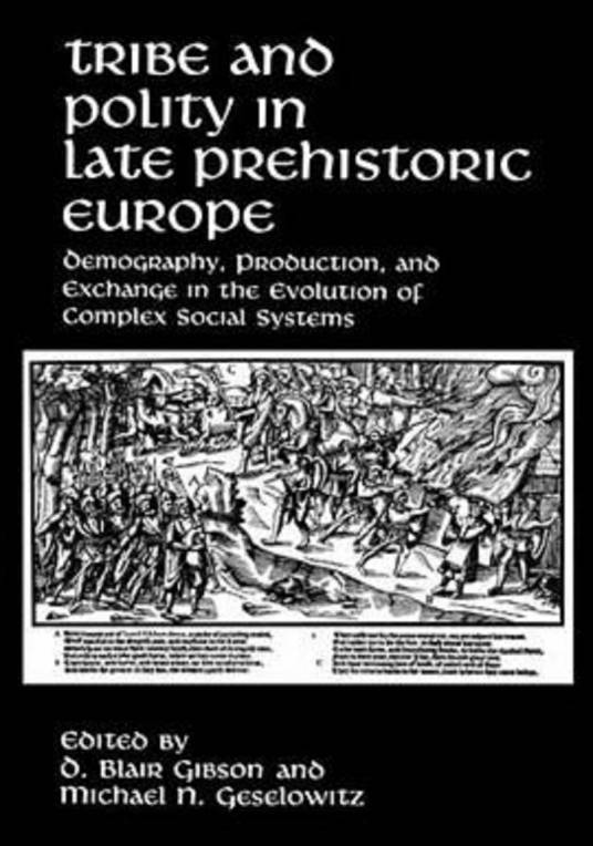 Tribe and Polity in Late Prehistoric Europe_百度百科