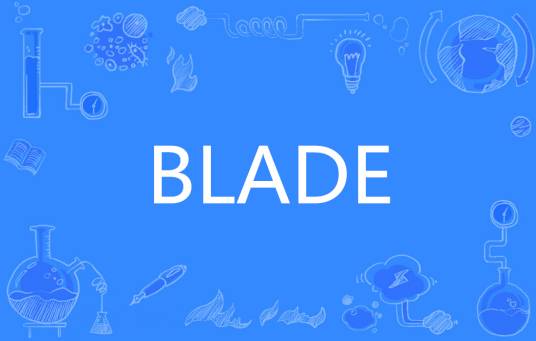 BLADE（英文单词）_百度百科