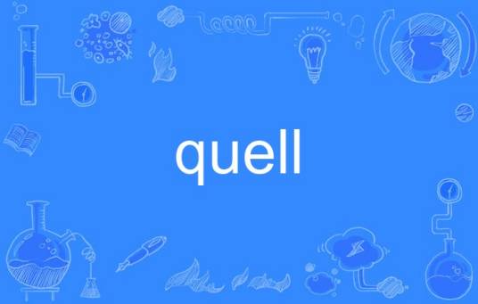 Quell（英语单词）_百度百科