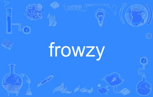 frowzy_百度百科