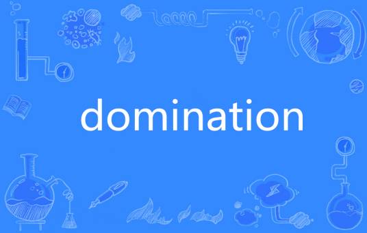 Domination（英语单词）_百度百科
