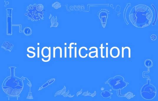 signification_百度百科
