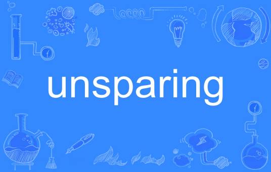 unsparing_百度百科