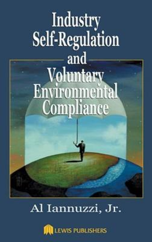 Industry Self-Regulation and Voluntary Environmental Compliance_百度百科