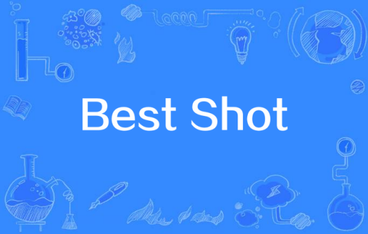Best Shot_百度百科
