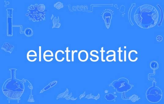 electrostatic_百度百科