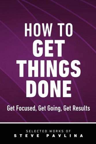 How to Get Things Done - Get Focused, Get Going, Get Results_百度百科