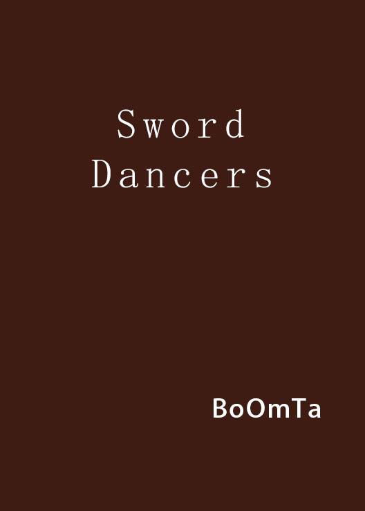 Sword Dancers_百度百科