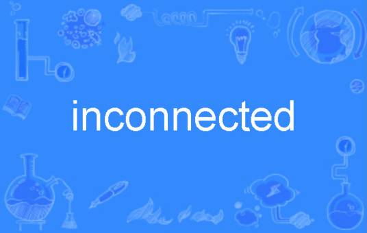 inconnected_百度百科