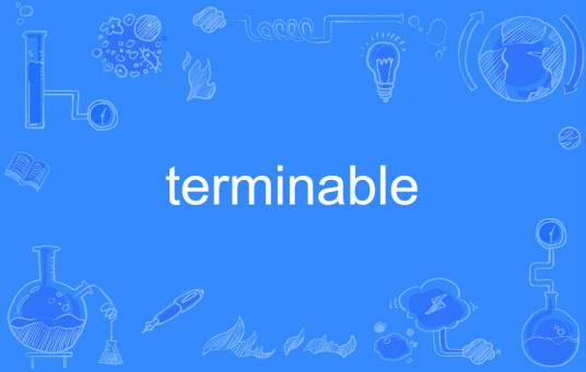 terminable_百度百科