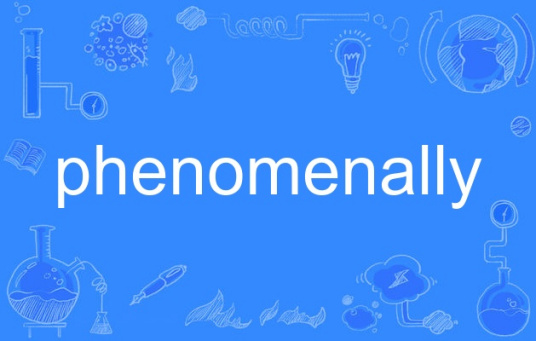 phenomenally_百度百科