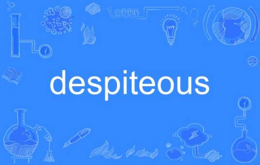 despiteous_百度百科
