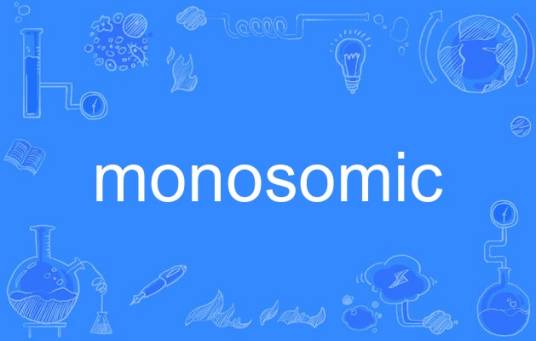 monosomic_百度百科