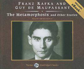 The Metamorphosis and Other Stories（Kafka, Franz, Maupassant等著图书）_百度百科