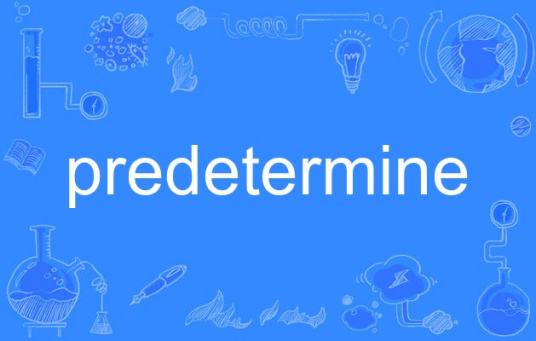 predetermine_百度百科