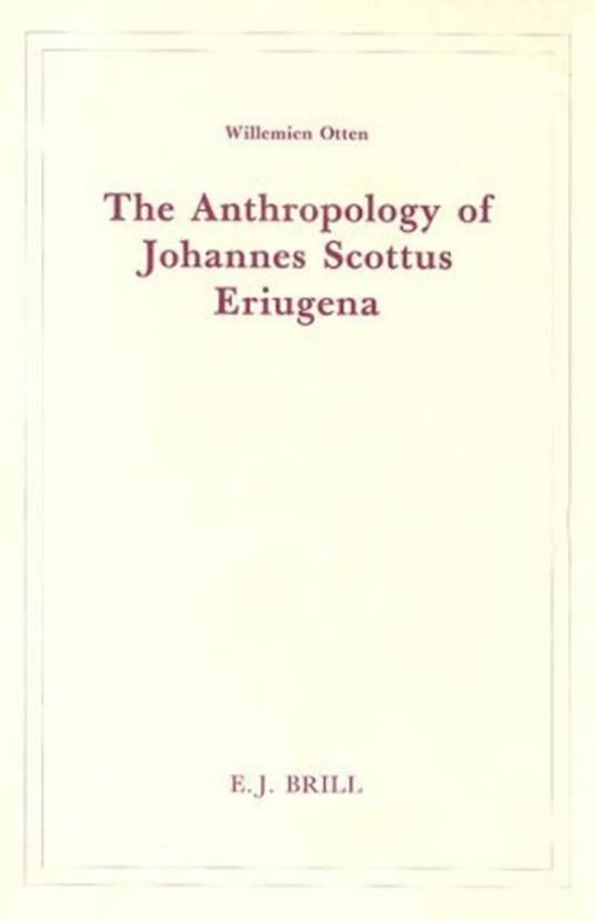 The Anthropology of Johannes Scottus Eriugena_百度百科