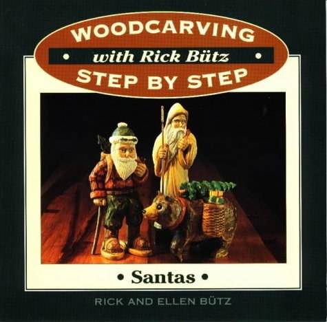 Santas (Woodcarving Step By Step With Rick Butz)_百度百科