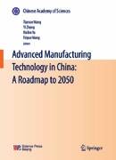 Advanced manufacturing technology in China : a roadmap to 2050_百度百科