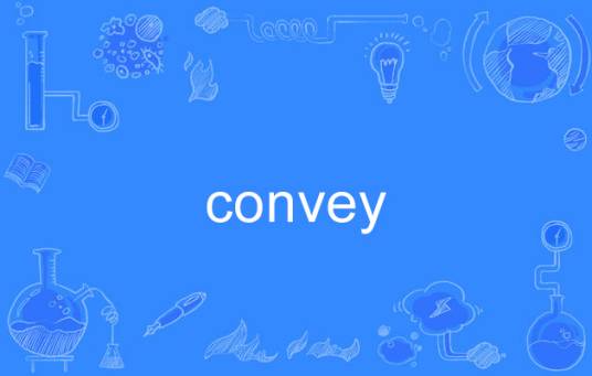 convey（英语单词）_百度百科