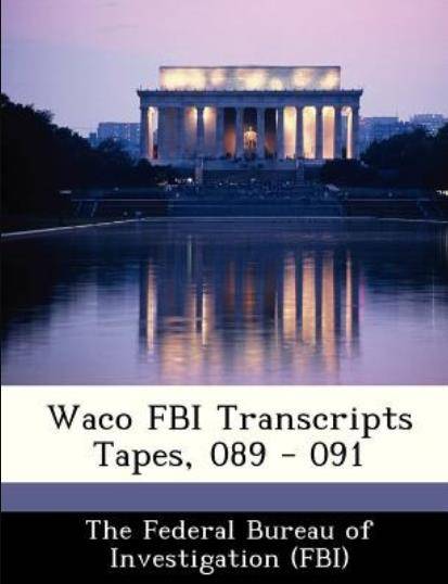 Waco FBI Transcripts Tapes, 089 - 091_百度百科