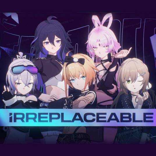 Irreplaceable（游戏《崩坏：星穹铁道》2024新春会同人曲）_百度百科