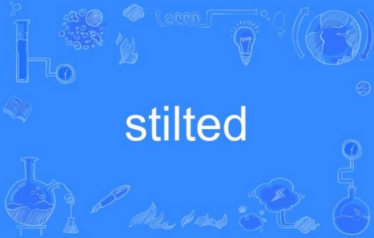 stilted_百度百科