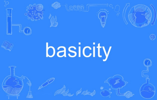 basicity（英语单词）_百度百科