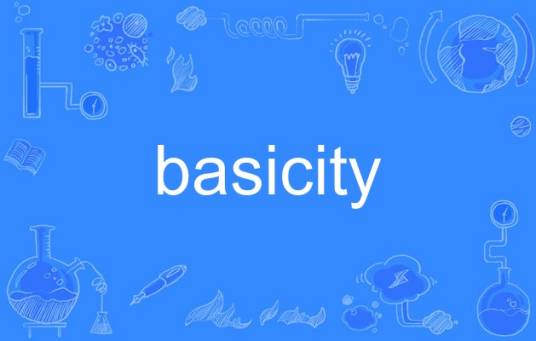 basicity（英语单词）_百度百科