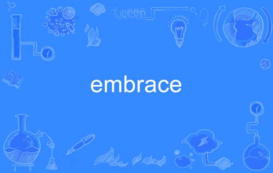 Embrace（英语单词）_百度百科