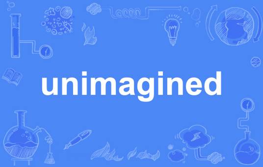 unimagined_百度百科