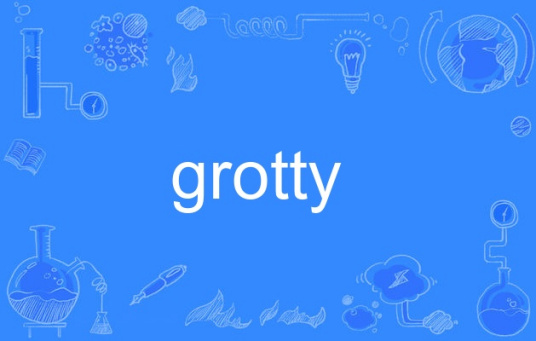 grotty_百度百科