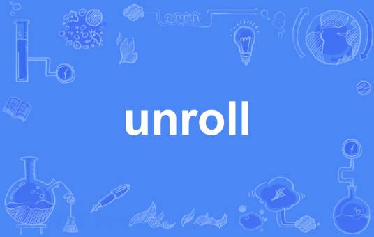 unroll_百度百科