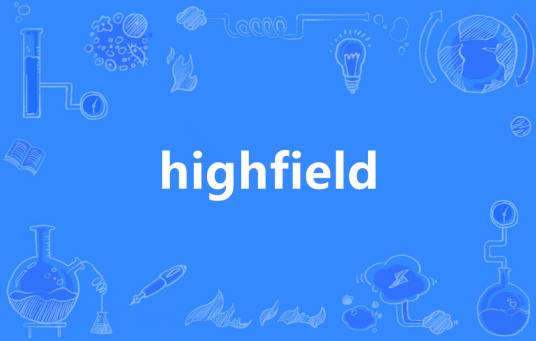 highfield_百度百科
