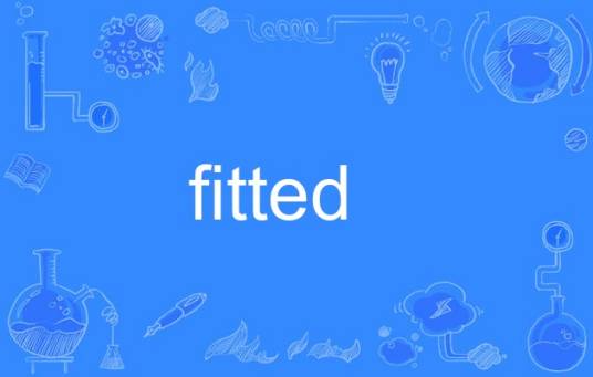 fitted_百度百科