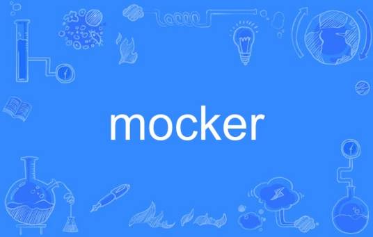 mocker_百度百科
