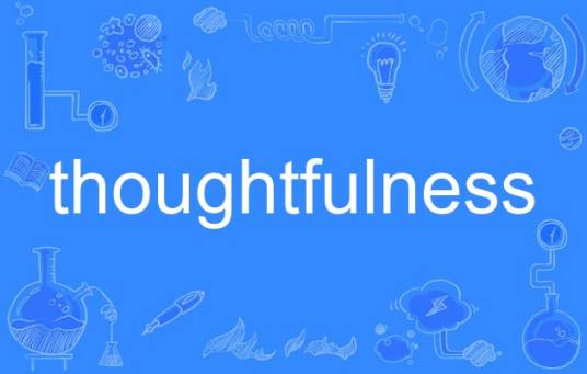 thoughtfulness_百度百科