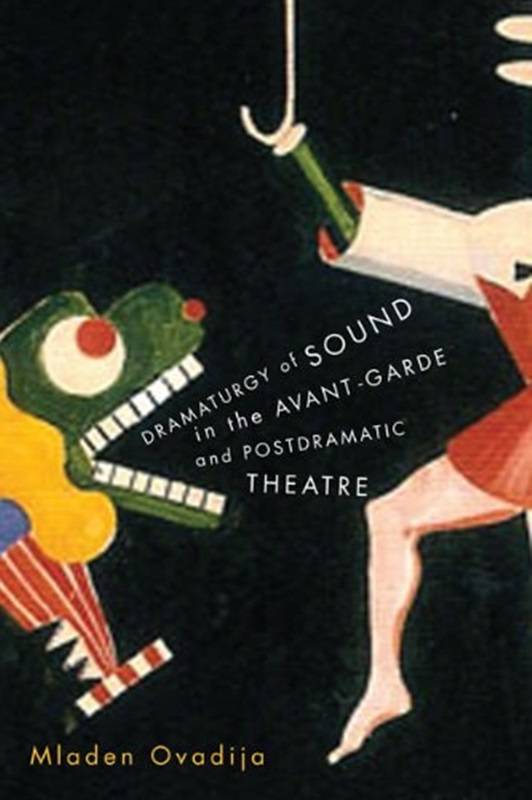 Dramaturgy of Sound in the Avant-garde and Postdramatic Theatre_百度百科