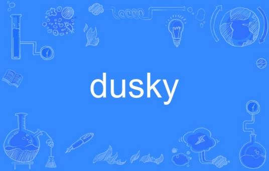 dusky_百度百科