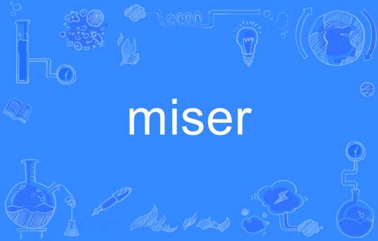 miser_百度百科