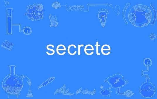 secrete_百度百科