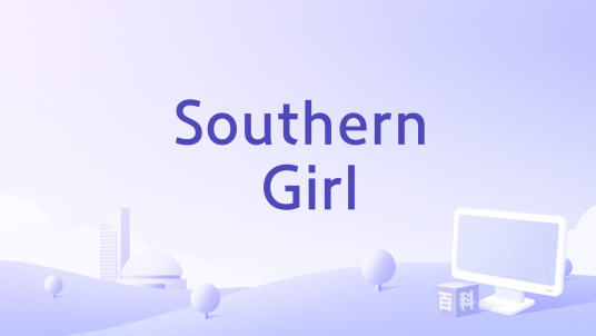 Southern Girl_百度百科