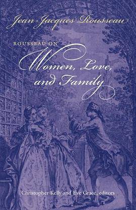 Rousseau on Women, Love, and Family_百度百科