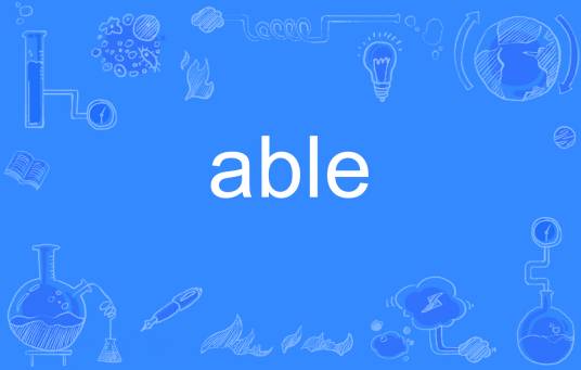 able（英语单词）_百度百科