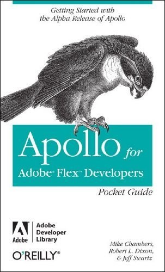 Apollo for Adobe Flex Developers Pocket Guide_百度百科