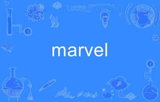 MARVEL（英语单词）_百度百科