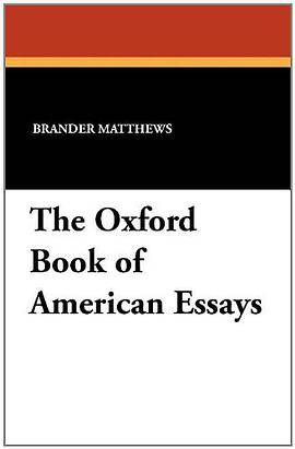 The Oxford Book of American Essays（Matthews, Brander著图书）_百度百科